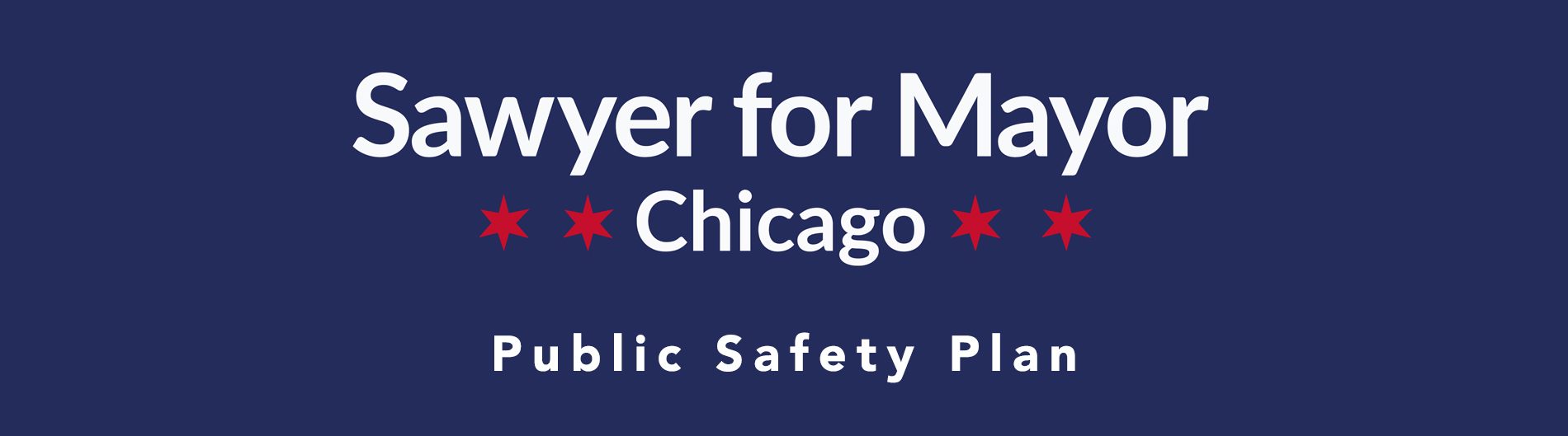 Public Safety Plan - Sawyer for Chicago